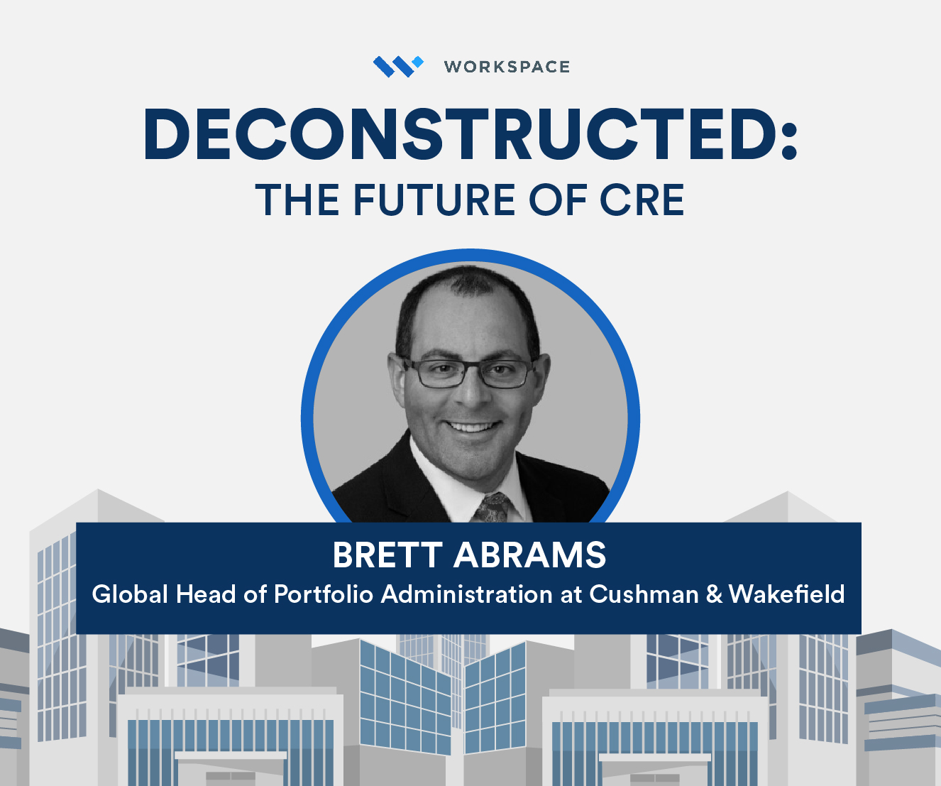 Where the CRE Industry is Heading Podcast | WorkSpace